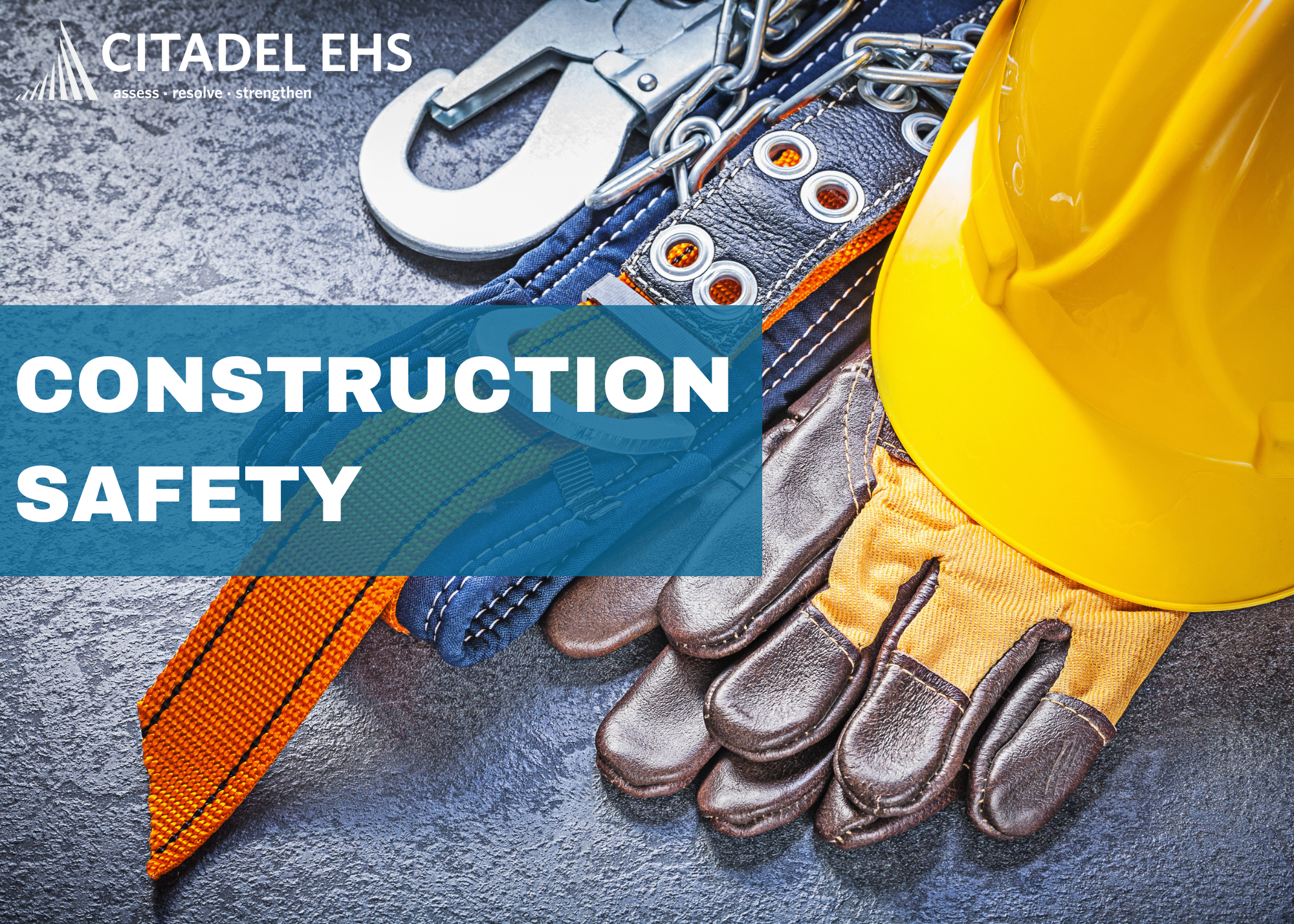 Construction Safety - Citadel EHS